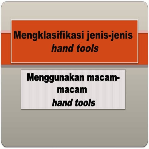 Jenis-jenis Hand Tools.pptx----------------- | PPTX