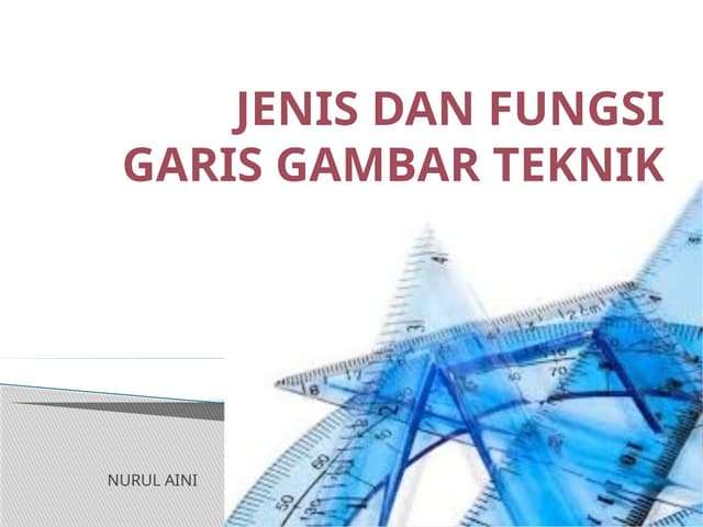 garis dan kegunaannya pada gambar teknik | PPTX