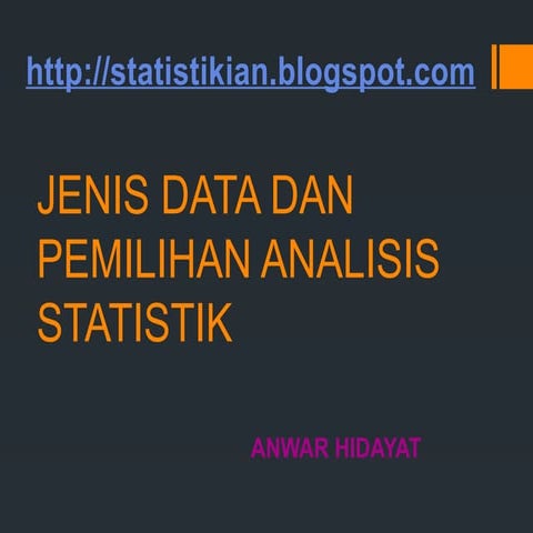 jenis data dan pemilihan jenis analisis statistik.pptx