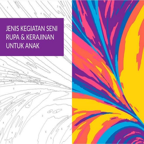 JENIS KEGIATAN SENI RUPA & KERAJINAN UNTUK ANAK.pptx