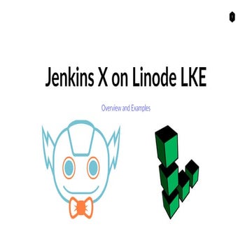 Jenkins X On Linode Lke Ppt 