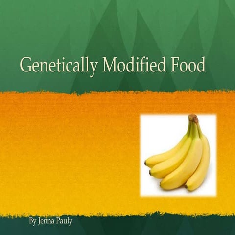 Genetically Modified Food | PPTX