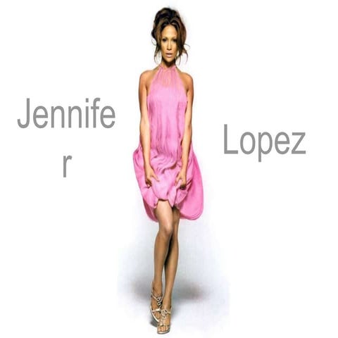 Jennifer LOPEZ | PPTX