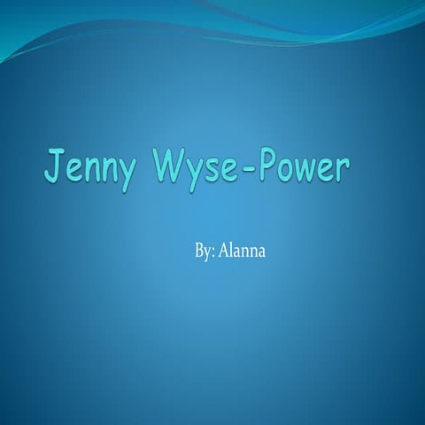 Jenny wise power | PPTX