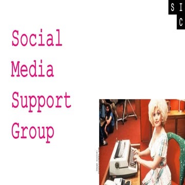 Social Media Support Group | Seattle Interactive 2019 | PPT