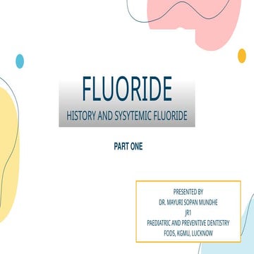 FLUORIDES: HISTORY AND SYSTEMIC FLUORIDATION | PPTX