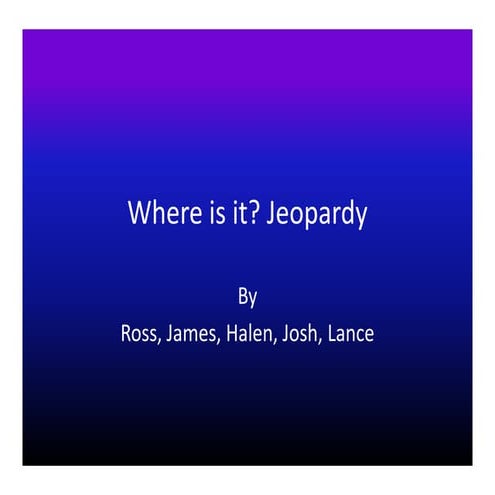 Jeopardy team jacob | PPT
