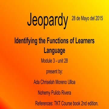 Jeopardy unit 28 - identifying the functions of learners' language | PPT