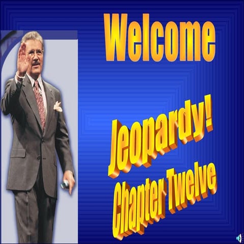 Jeopardy chapter 12 | PPT