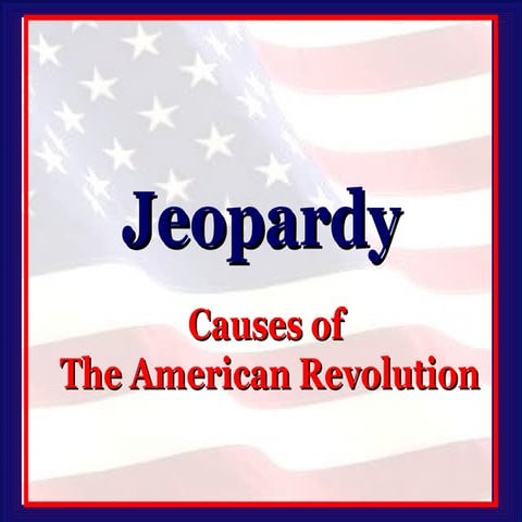 American Revolution Jeopardy | PPT
