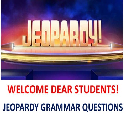 Jeopardy Game Grammar Questions.pptx