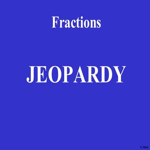 Jeopardy Mathathon Fractions | PPT