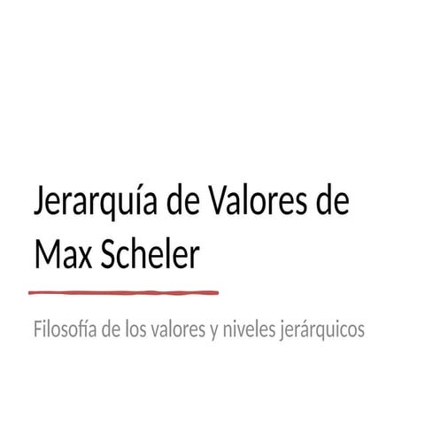 JERARQUÍA DE LOS VALORES SEGÚN MAX SCHELER.pdf