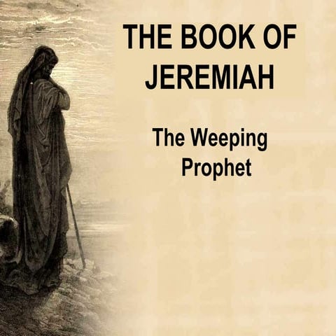 Jeremiah the Weeping Prophet