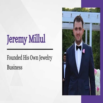Jeremy Millul - Founded His Own Jewelry Business | PDF