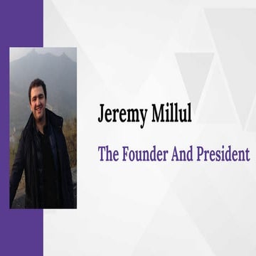 Jeremy Millul - The Founder And President | PDF