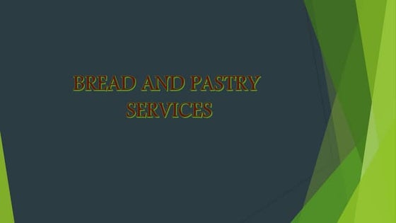 BREAD AND PASTRY PRODUCTION | PPT