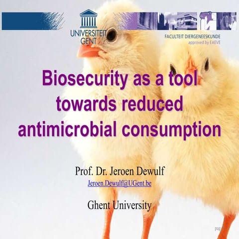 Biosecurity as a tool towards reduced antimicrobial consumption | PPTX