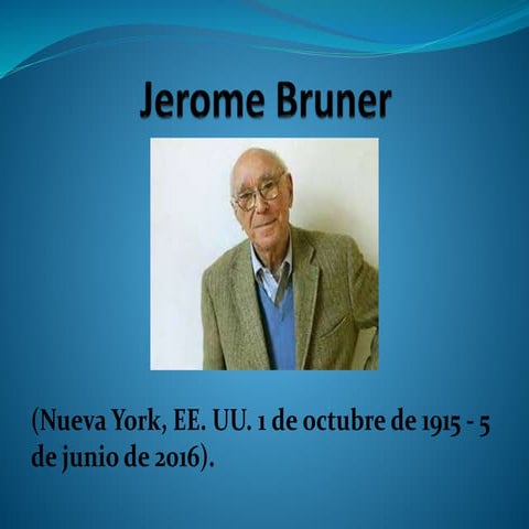 Jerome bruner | PPTX