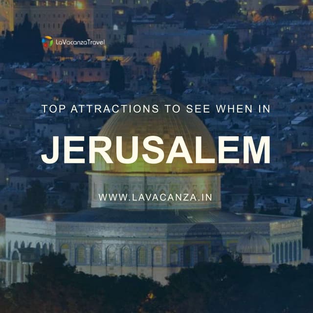 Jerusalem, Israel Top Tourist Attractions. | PPTX