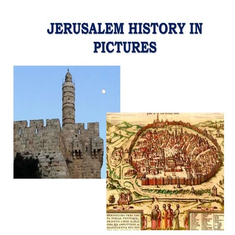 Jerusalem history in 17 pictures | PPTX