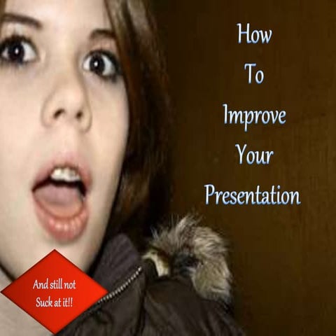 How to improve your presentation | PPT