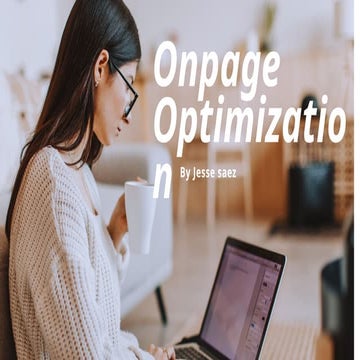 Mastering On-Page Optimization: Expert Tips by Jesse Saez | PPTX