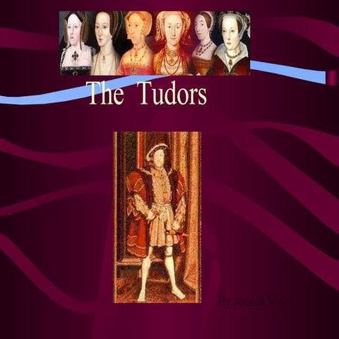 Jessica My Tudor Presentation | PPT