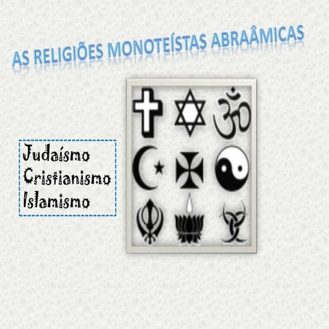 Religiões Monoteístas 7º B | PPT