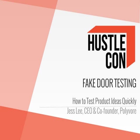 Fake Doors - How to Test Product Ideas Quickly - Hustlecon 2013 | PDF