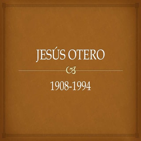 Jesús otero | PPTX | Museums & Galleries | Attractions
