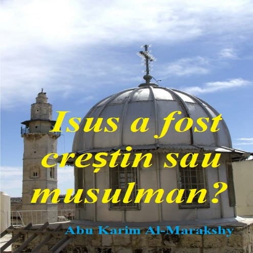 Isus a fost creștin sau musulman ? | PDF
