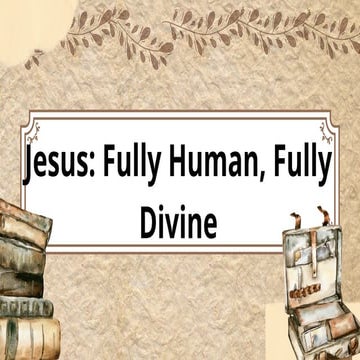 Jesus-Fully-Human-and-Divine (Reed).pptx