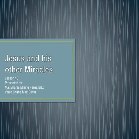 Jesus and his other miracles | PPT