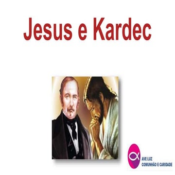 Jesus e kardec | PPTX