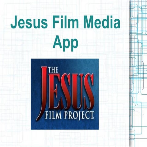 Jesus Film Media App | PPT