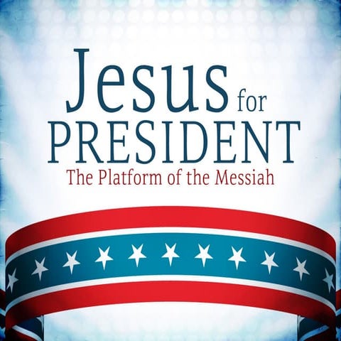 Jesus for president intro lesson | PPT