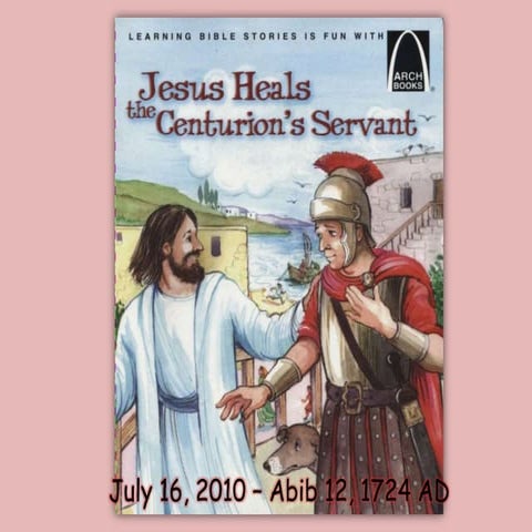 Jesus heals a centurion’s servant | PPTX