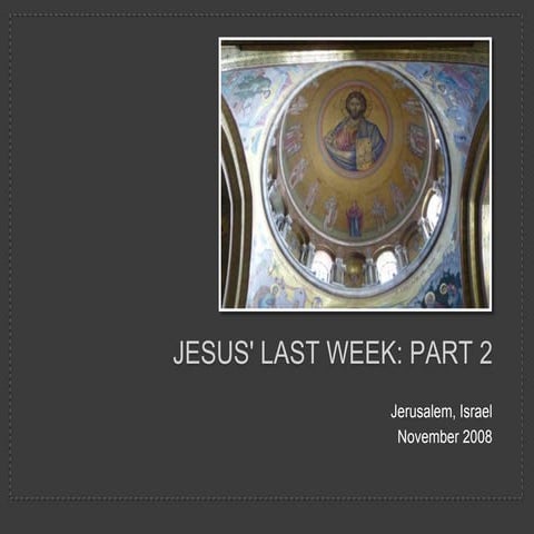 Jesus Last Week Part 2 Photo Album | PPTX | Christianity | Religion ...