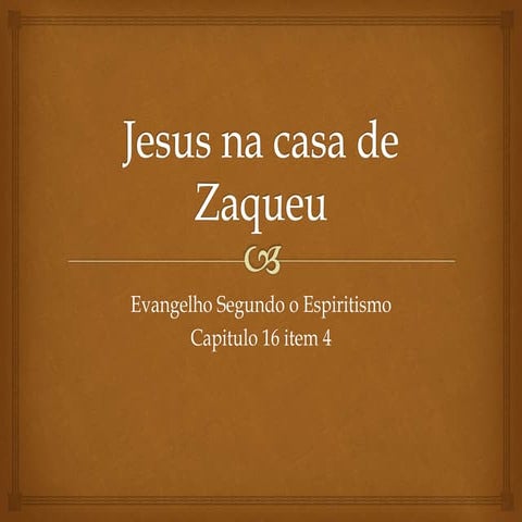 Jesus na casa de zaqueu | PPTX