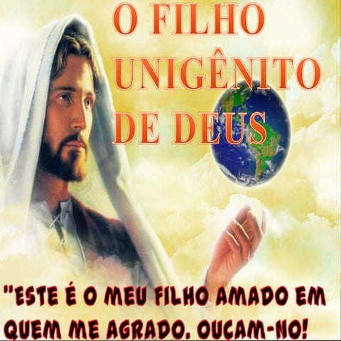 Jesus o filho literal de deus desde a eternidade | PPTX