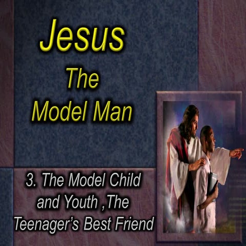 Jesus: The Model Man | PPT