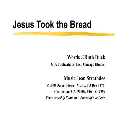 Jesus took the bread | PPS