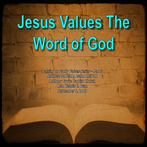 Jesus Values The Word Of God | PPT