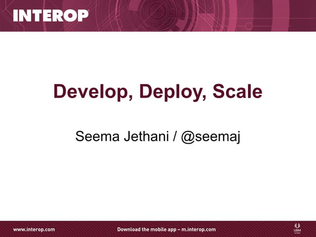 Develop Deploy Scale | PPT Develop Deploy Scale | PPT