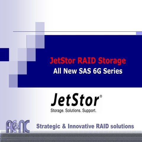 JetStor SAS / FC series presentation | PPT