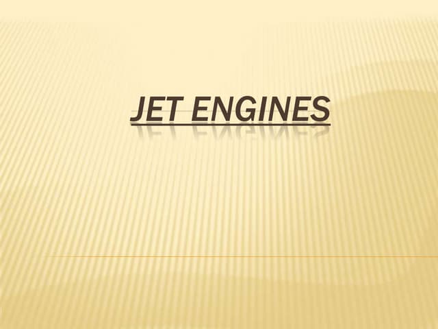 best ppt on jet engines | PPTX