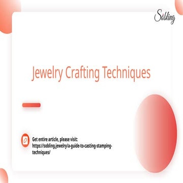 The Crafting Techniques of Jewelry.pptx