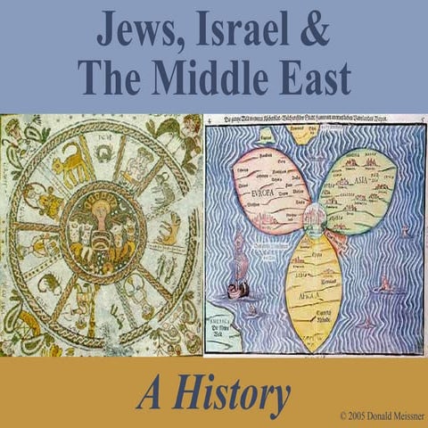 Jews, Israel, The Middle East: A History | PPTX