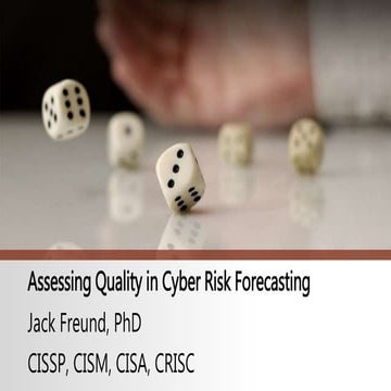 Assessing Quality in Cyber Risk Forecasting | PPT